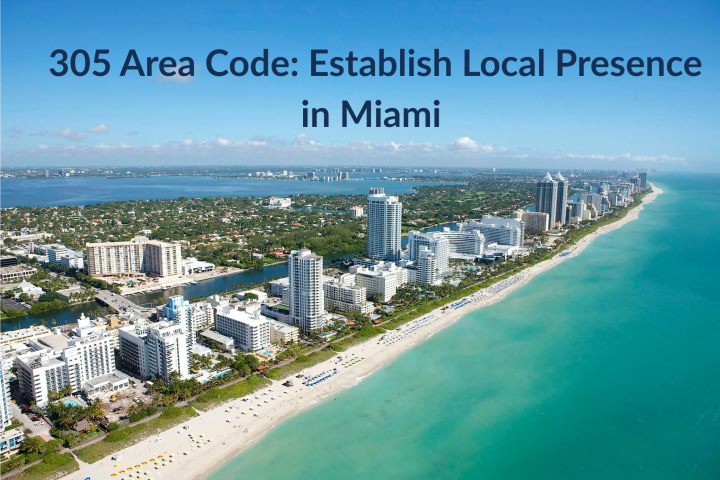 305 Area Code: Establish Local Presence in Miami | SmartChoice